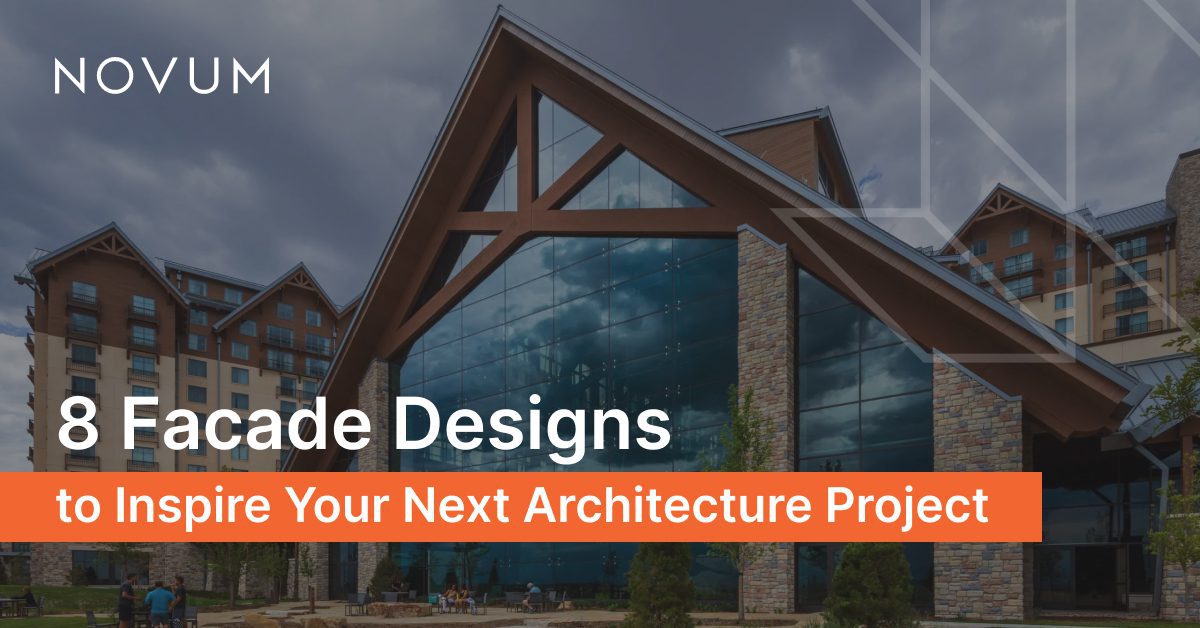 8 Facade Designs to Inspire Your Next Architecture Project | Novum ...