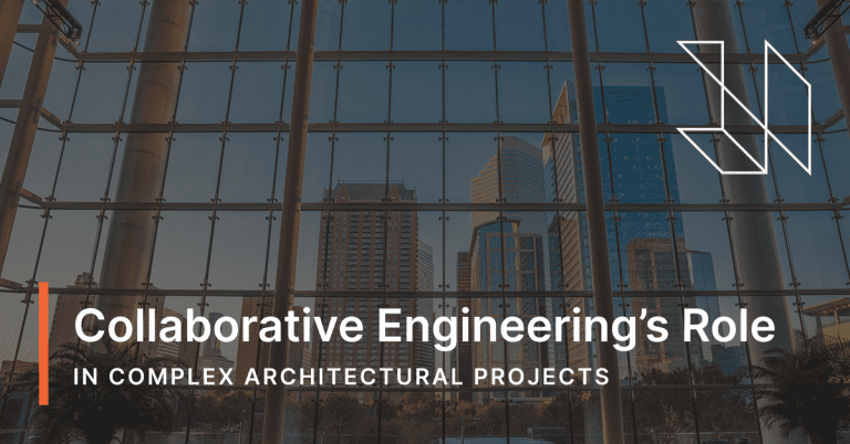 Collaborative Engineering’s Role in Architectural Projects