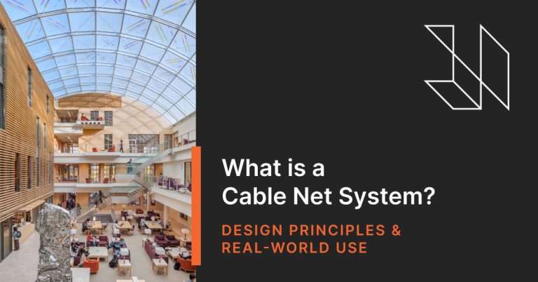 What Is a Cable Net System? | Design Principles & Real-World Use ...